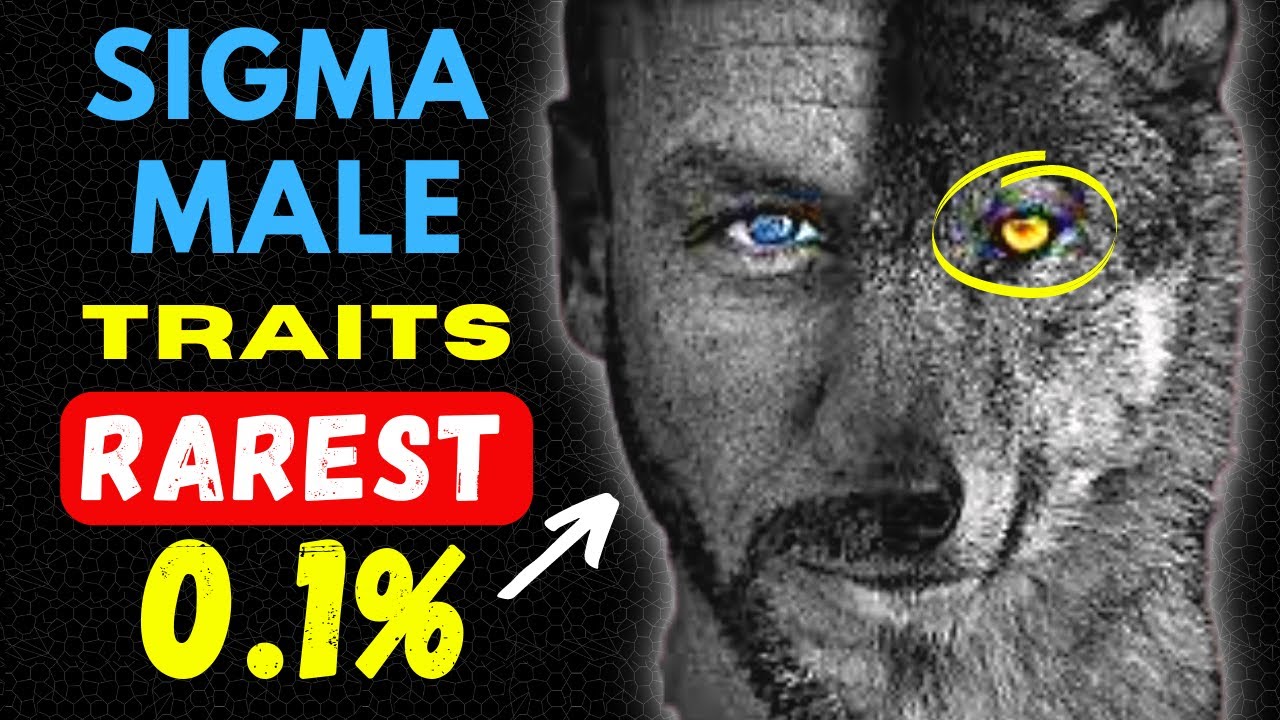 12 Sigma Male Traits (Rarest 0.1%) That Nobody Knows - YouTube