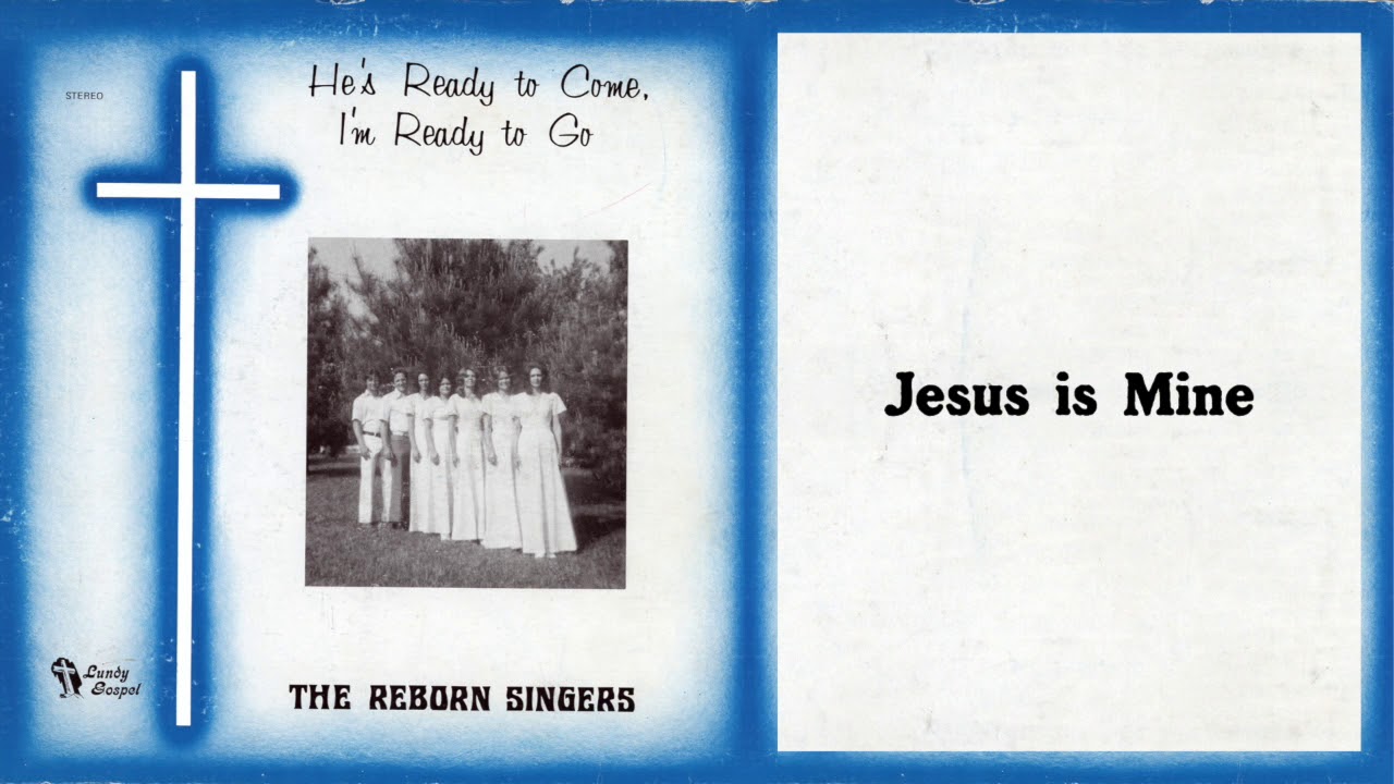 Jesus is Mine - The Reborn Singers - YouTube