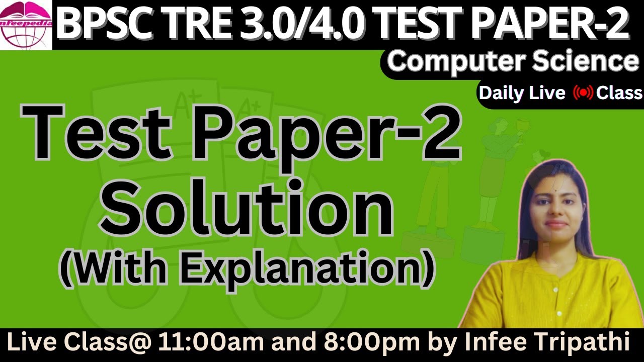Test Paper Solution with explanation| BPSC TRE3.0/4.0 computer science ...