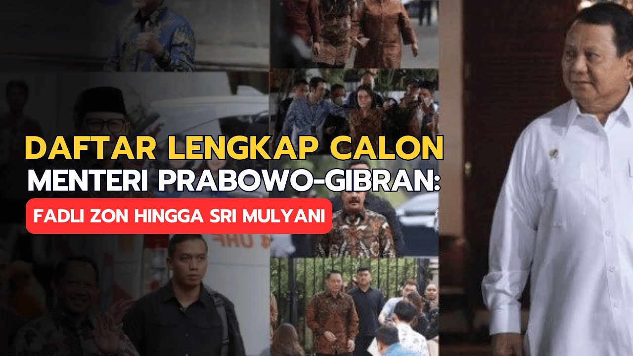Daftar Lengkap Calon Menteri 2024 - 2029! #prabowo - YouTube