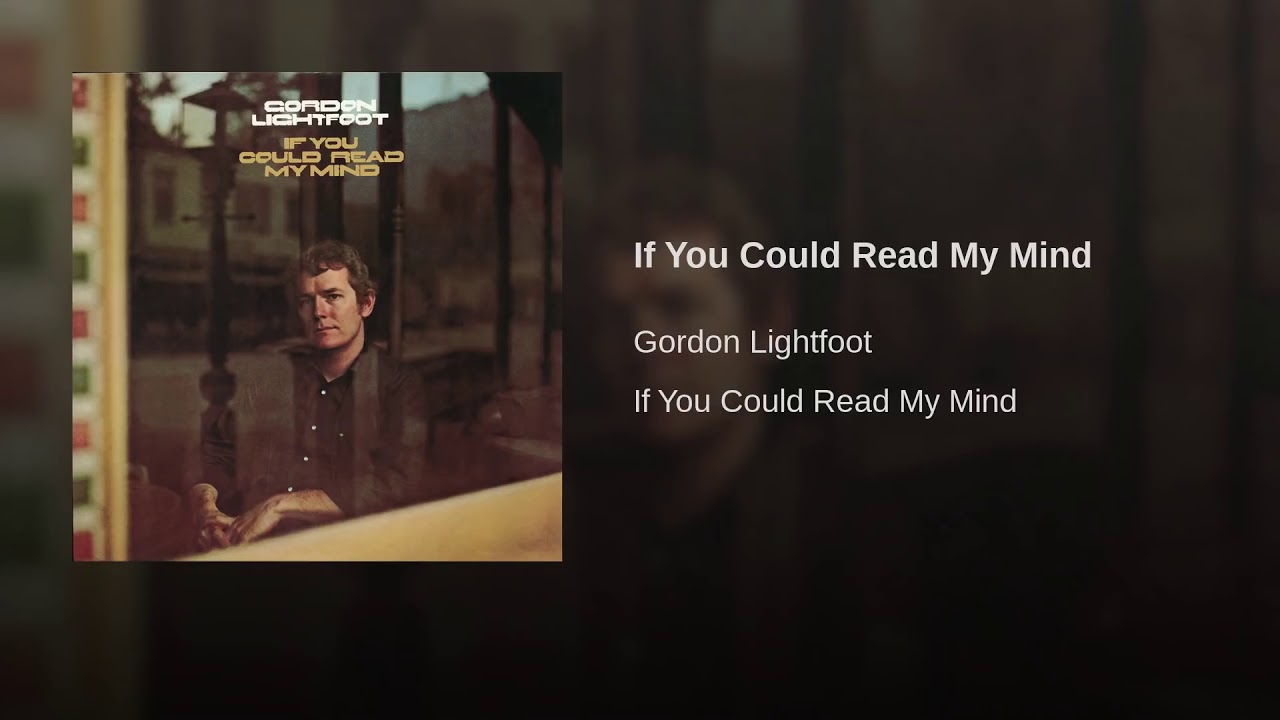 Gordon lightfoot if you could read my mind 1080p - YouTube