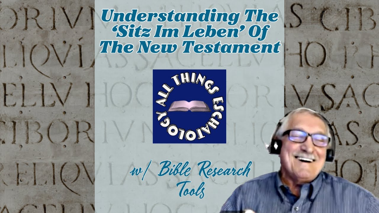 Understanding The 'Sitz Im Leben' Of The NT | Dan, Larry Siegle, Martin ...