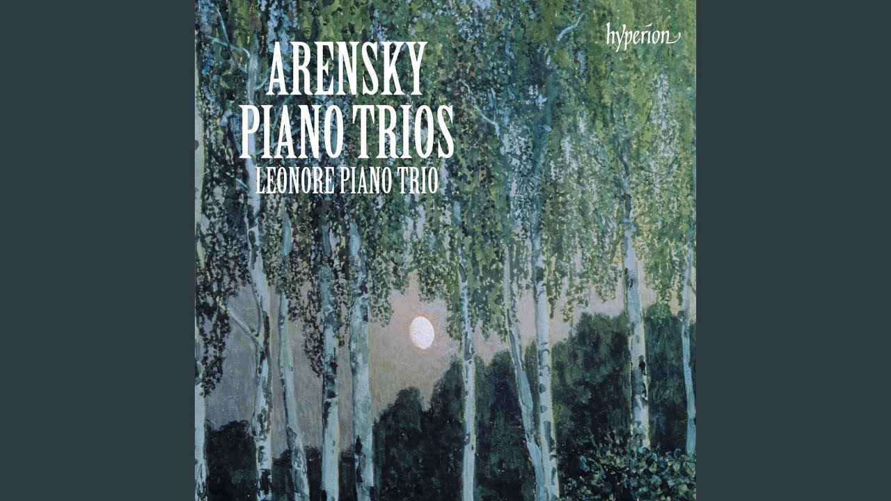 Arensky: Piano Trio No. 2 in F Minor, Op. 73: II. Romance. Andante ...