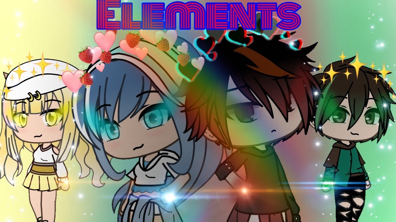 ELEMENTS..../ GLMM Inspired/(Part 1/??)gacha life |read description ...