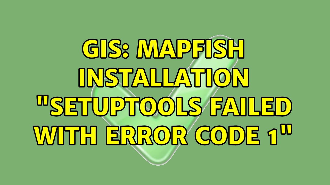 GIS: MapFish installation "setuptools failed with error code 1" - YouTube