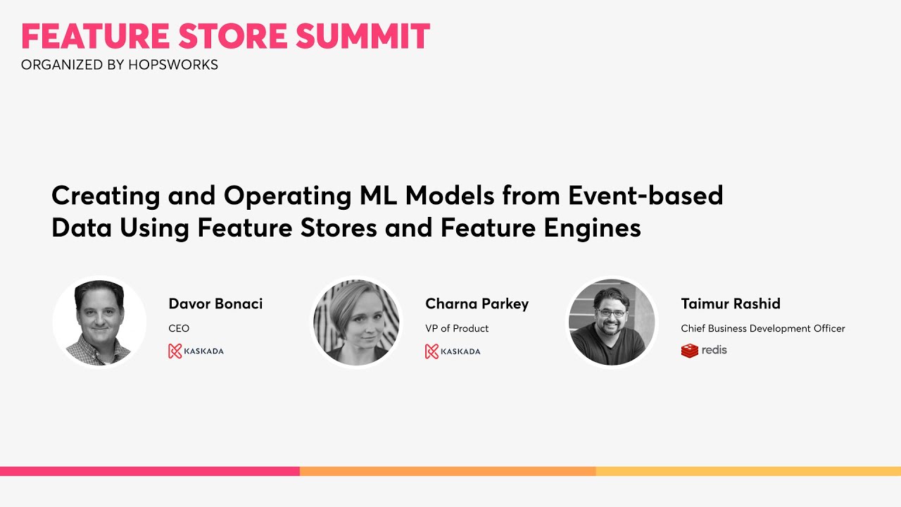 Kaskada & Redis - Creating ML models from event-based data using feature stores and feature ...