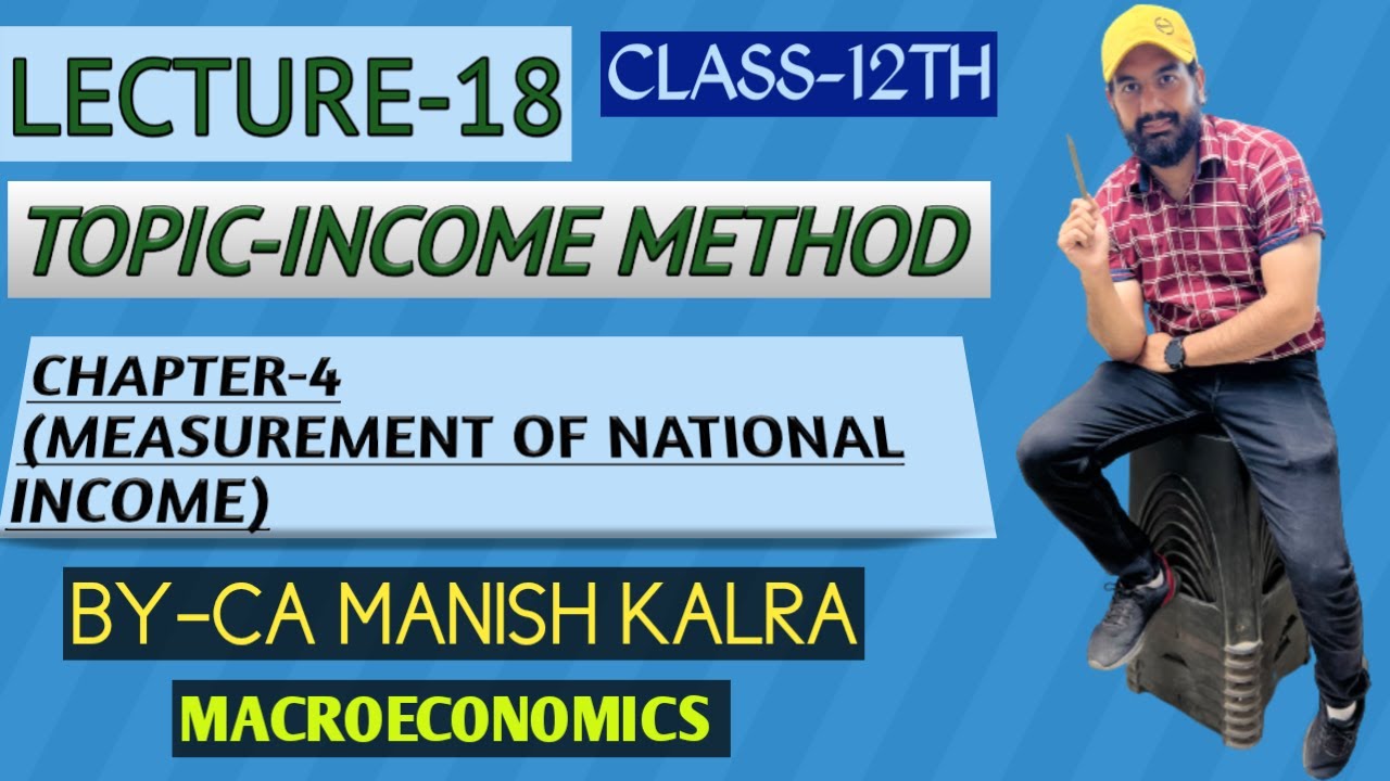 Income Method | Chapter-4 | Measurement Of National Income | Class-12 ...