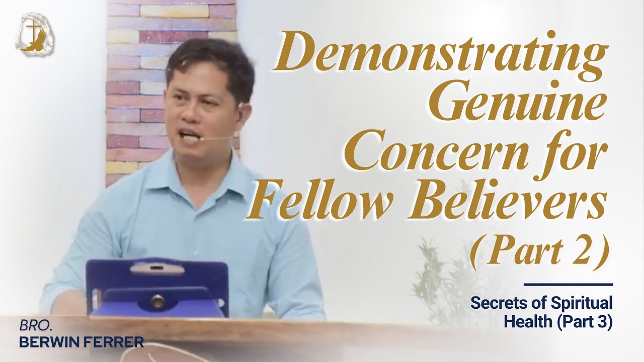 Secrets of Spiritual Health (4) | Demonstrating Genuine Concern for ...