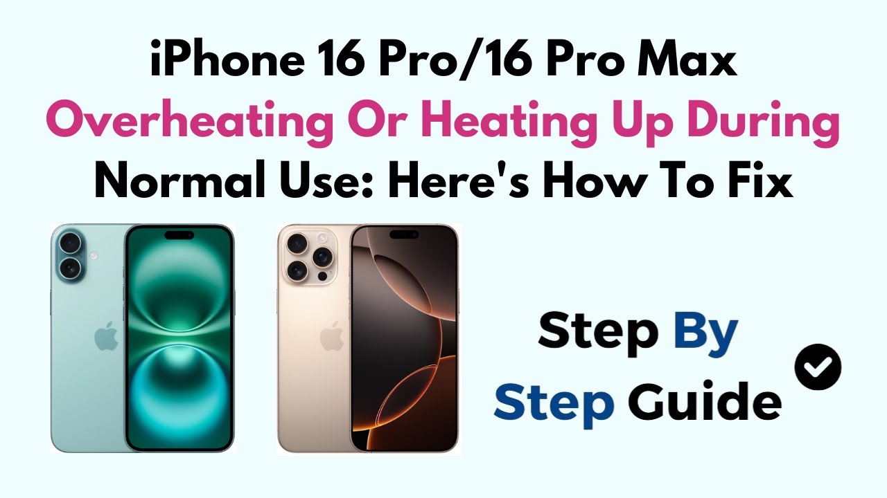iPhone 16 Pro/16 Pro Max Overheating Or Heating Up During Normal Use ...