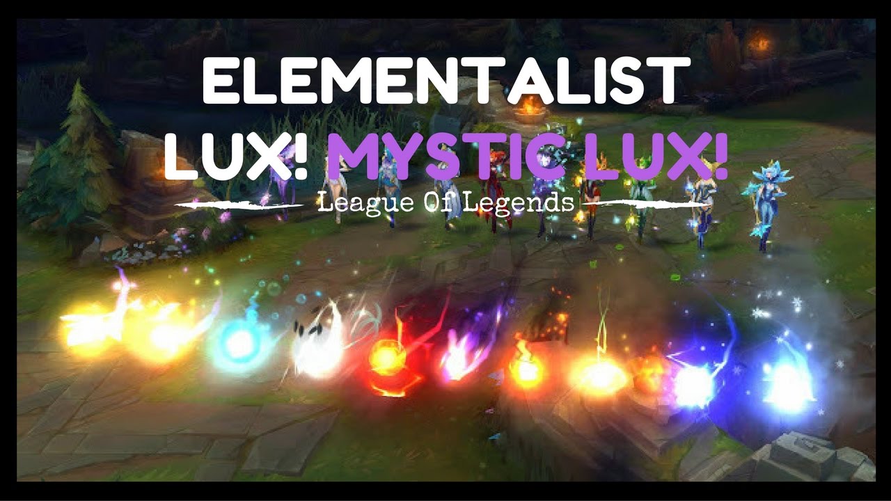ELEMENTALIST LUX! MYSTIC LUX! - League Of Legends - YouTube