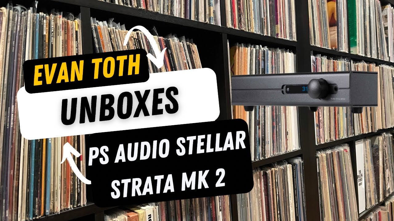 PS Audio Stellar Strata MK2 Unboxing - YouTube