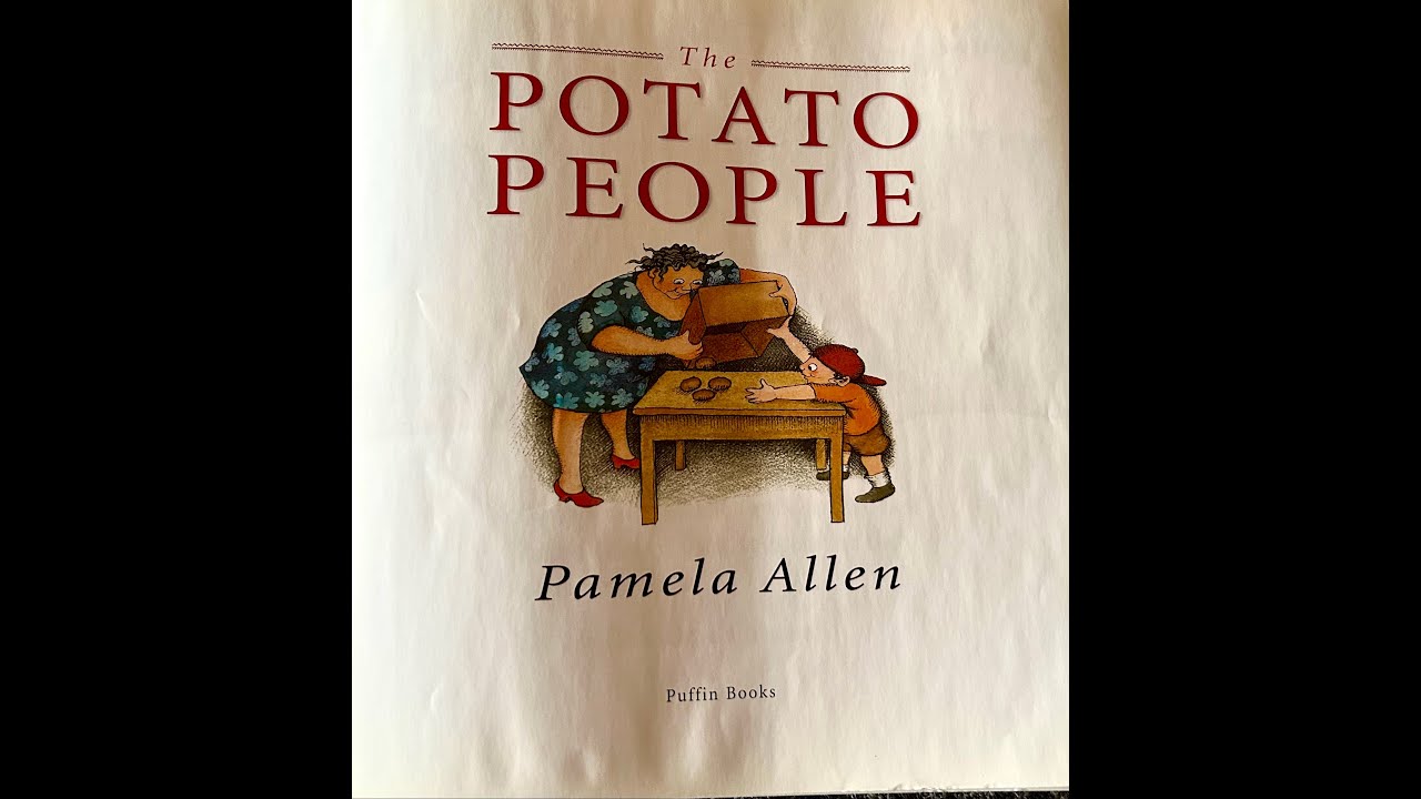 The Potato People by Pamela Allen - YouTube