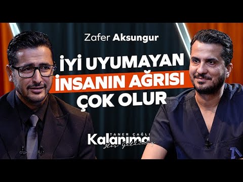 İyi Uyumayan İnsanın Ağrısı Daha Çok Olur - Zafer Aksungur | Taner Çağlı Kalanıma Hoş Geldiniz!
