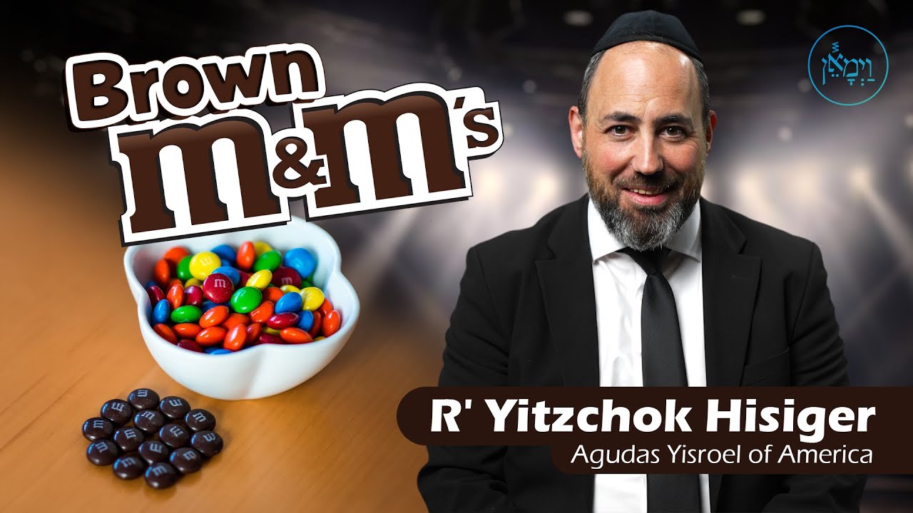 Brown M&M's | Rabbi Yitzchok Hisiger - YouTube