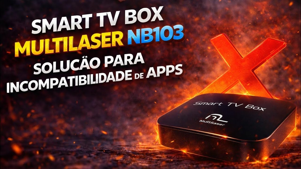 Smart Tv Box Multilaser NB103 Incompatibilidade com APPs - YouTube