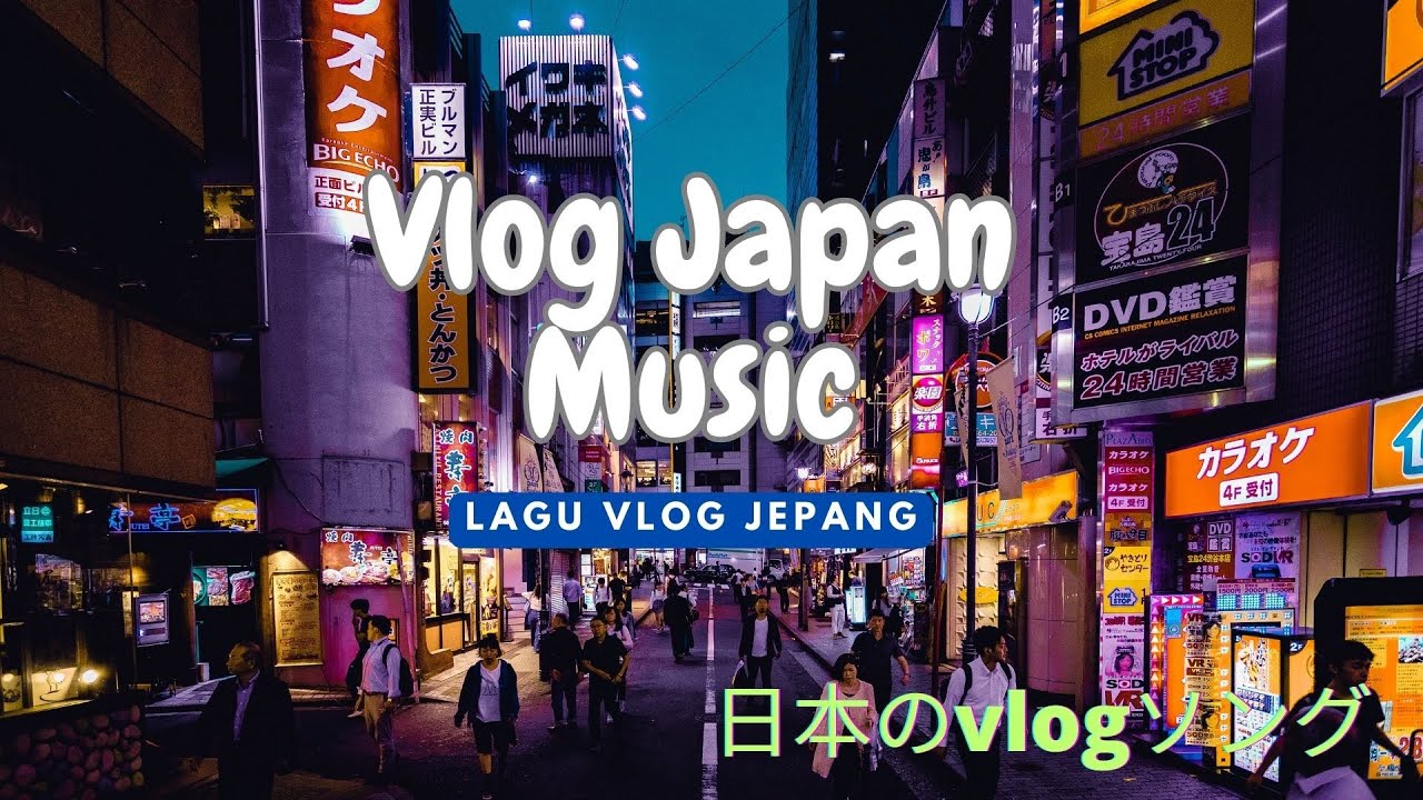 Vlog Japan Music no Copyright 2023 - YouTube
