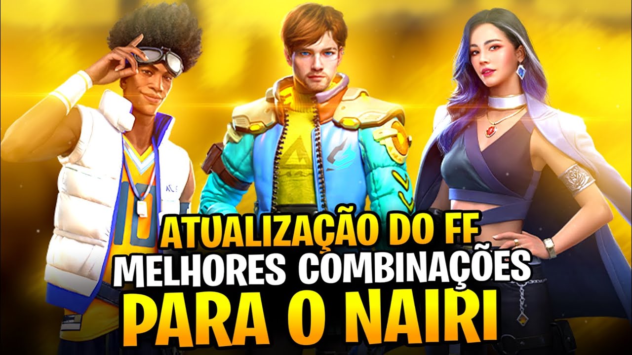 MELHORES PERSONAGENS PARA JOGAR COM NAIRI E COMO FUNCIONA SUA ...