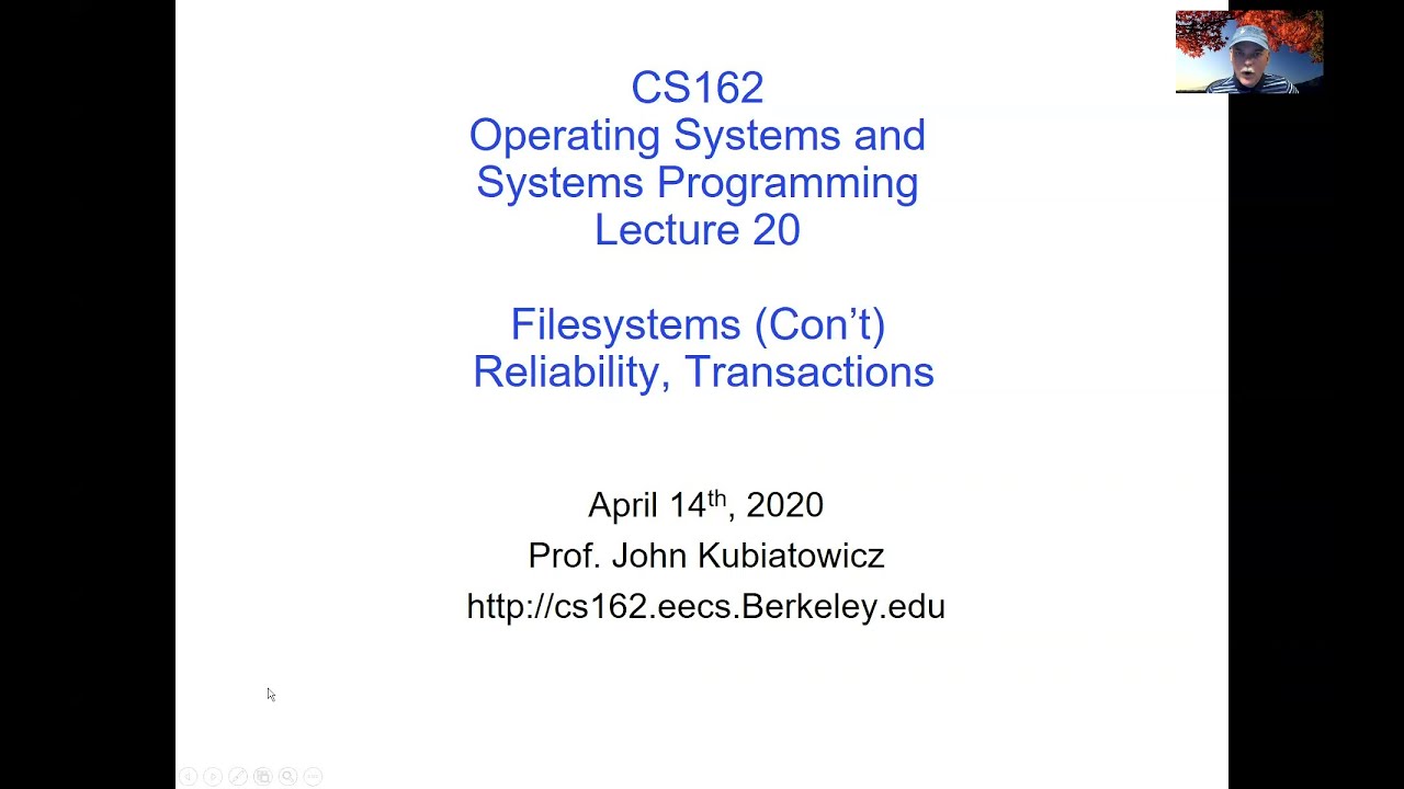 Cs162 Lecture 20 4142020 Filesystems Cont Reliability Transactions Youtube