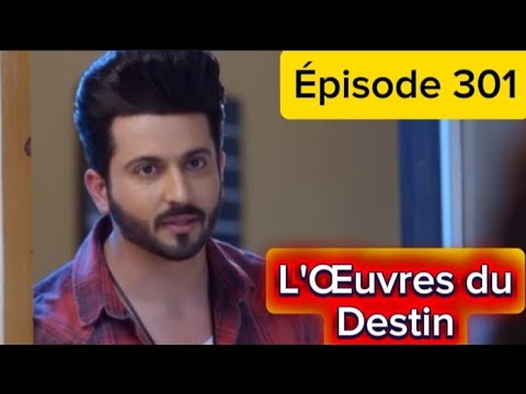 L'ŒUVRE du Destin –Ep 301 – Quant l'amour défie le sort – Resumé en français – HD