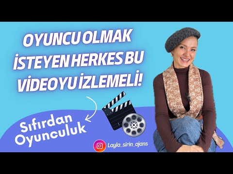 Oyunculuk Hayalin mi Var? İlk Adımı Nasıl Atmalısın?  Nasıl oyuncu olunur?
