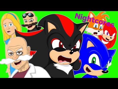 Sonic the hedgehog 3 the musical Nightcores