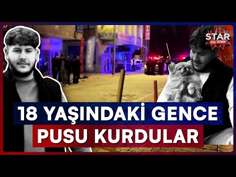 Kız Meselesi Yüzünden Gittiği Yerde Pusuya Düşürüldü! | Star Ana Haber