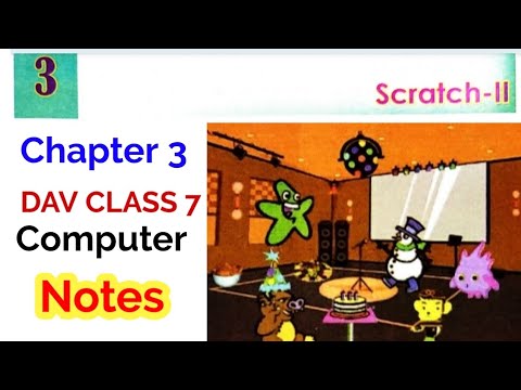 DAV Class 7 Computer Chapter 3: Scratch -ll Full Notes - YouTube