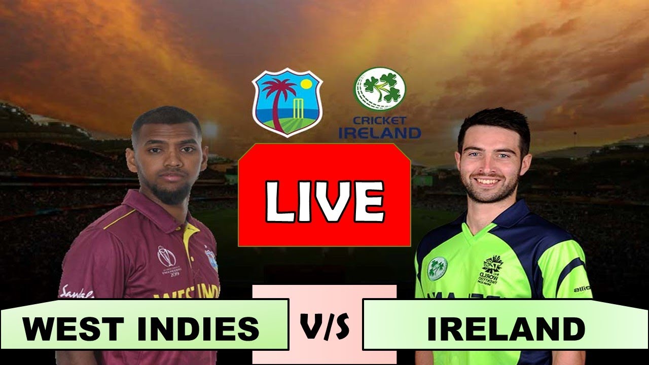 🔴 Live: West Indies vs Ireland Live | WI Vs IRE Live | WI Vs Ireland ...