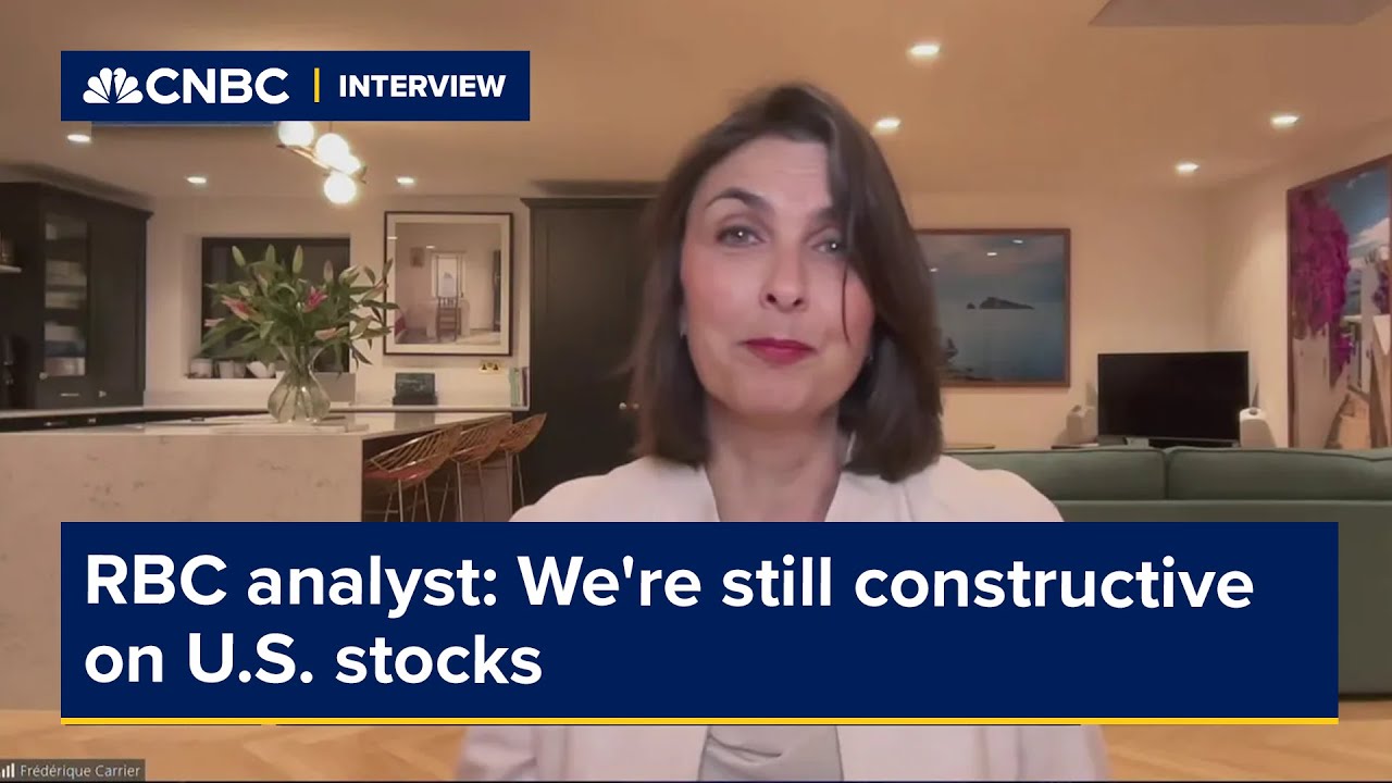 RBC analyst: We're still constructive on U.S. stocks - YouTube