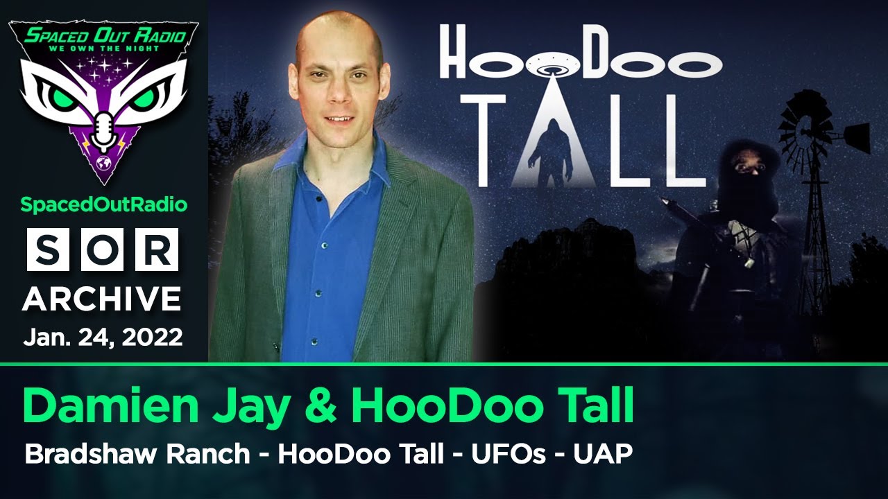 Damien Jay, HooDoo Tall - BRADSHAW RANCH - HOODOO TALL - UFO'S, UAP ...