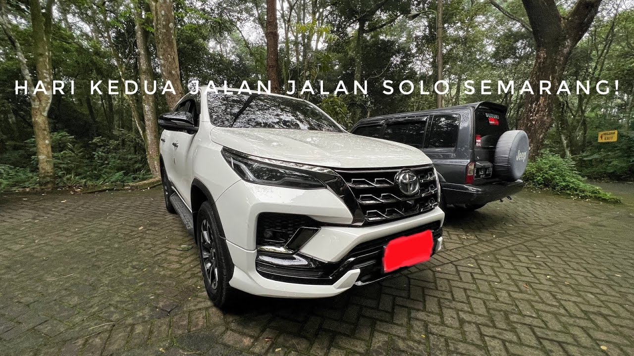 JALAN JALAN KE SOLO $ SEMARANG HARI KE DUA NAIK FORTUNER 2.8 GR SPORT ...
