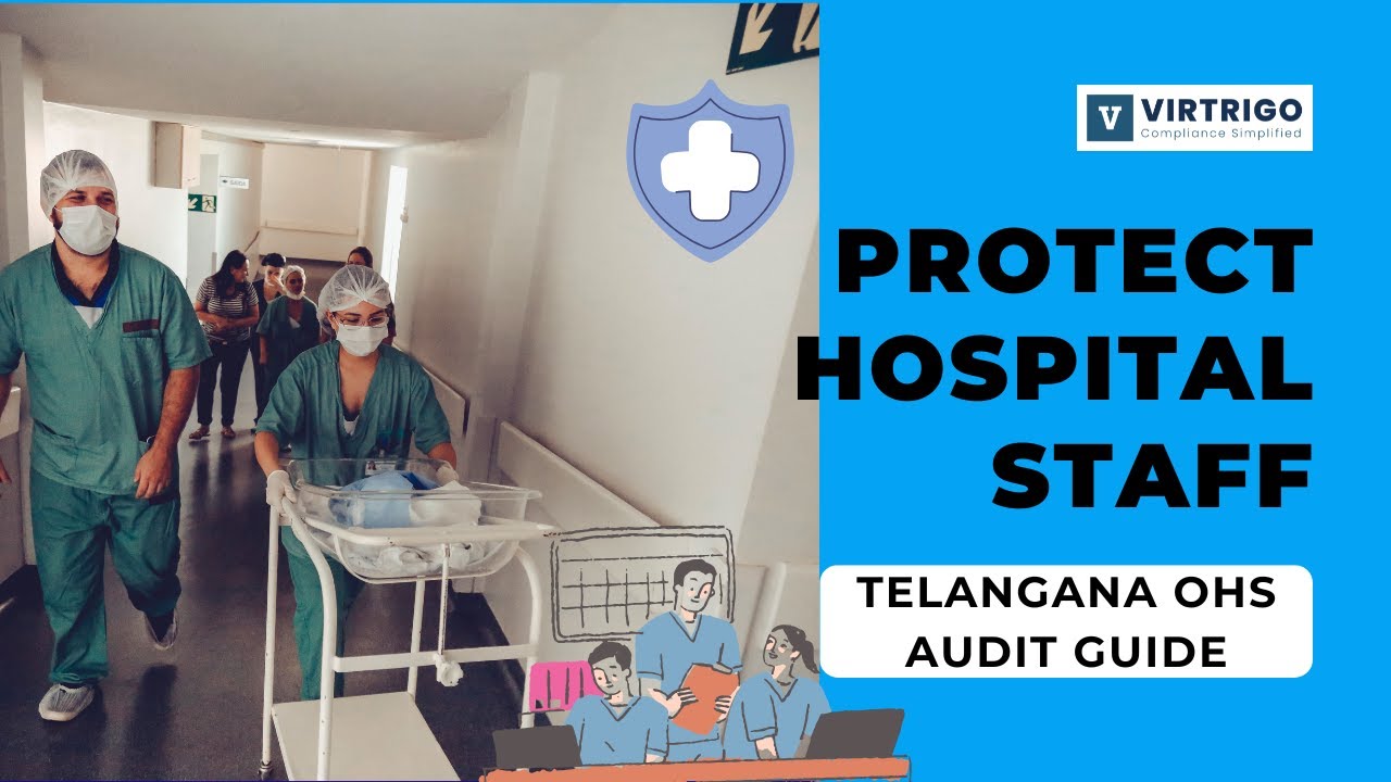 Hospital OHS Audit in Telangana: Protect Staff & Ensure Compliance ...
