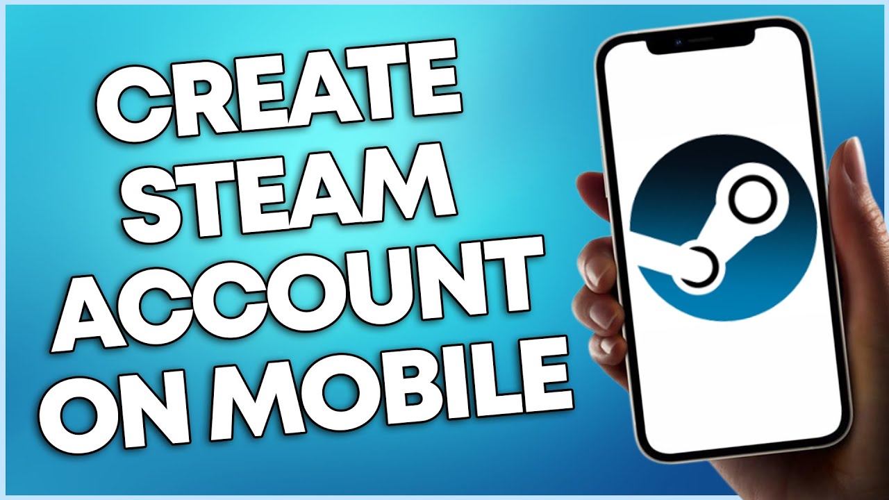 How To Make Steam Account On Mobile - YouTube