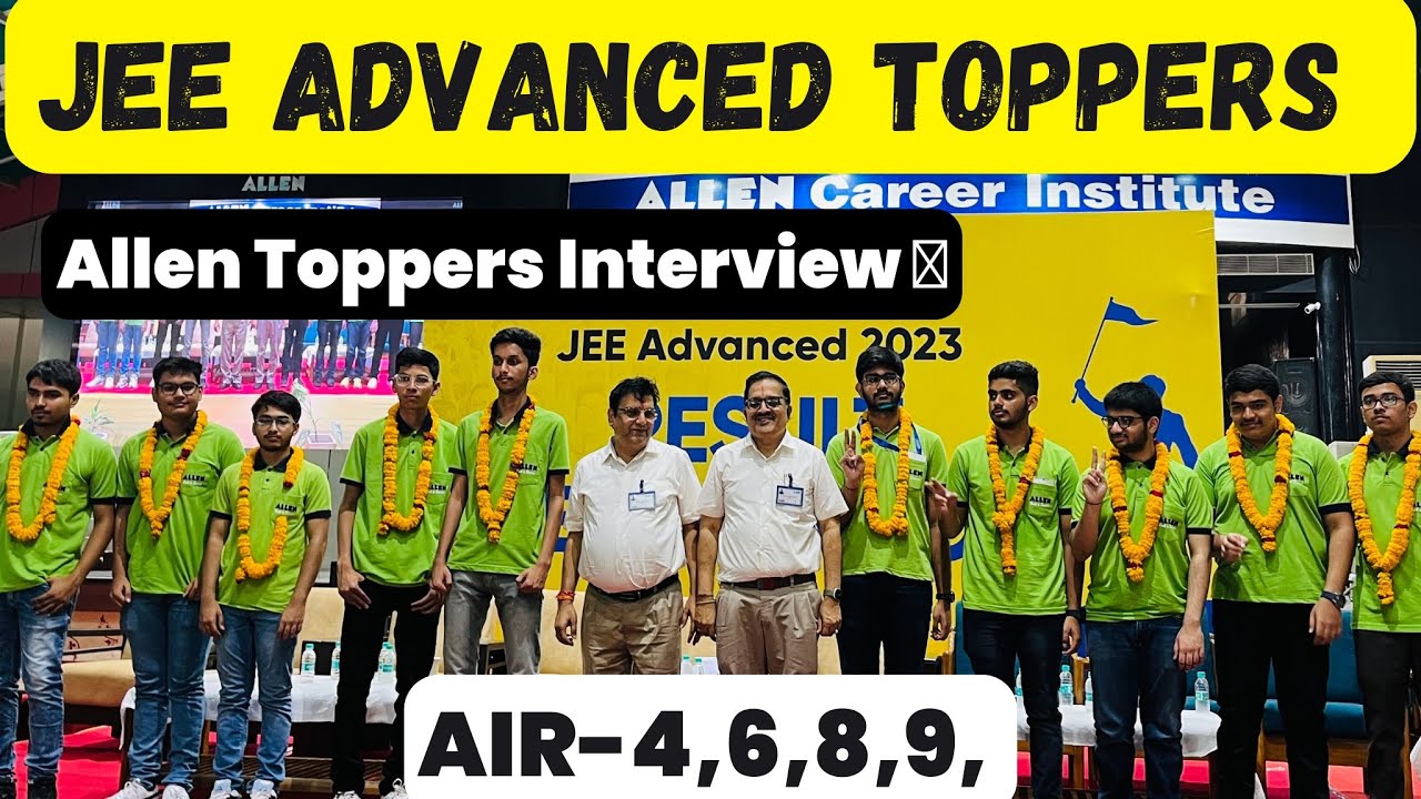 JEE Advanced 2023 Toppers INTERVIEW ALLEN TOPPERS AIR 4 6 8 9 jee-advanced-2023-toppers-interview-allen-toppers-air-4-6-8-9