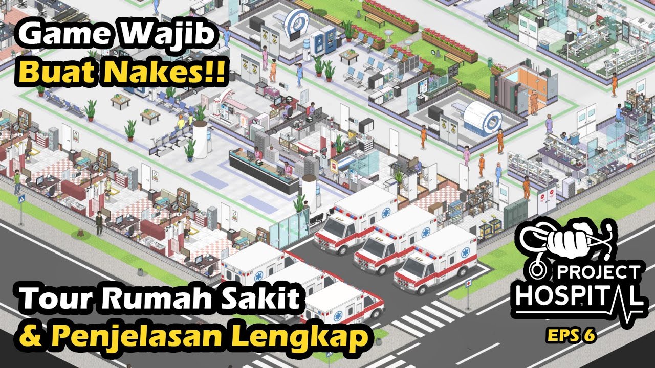 Tour Rumah Sakit dan Penjelasan Lengkap | Project Hospital Gameplay ...