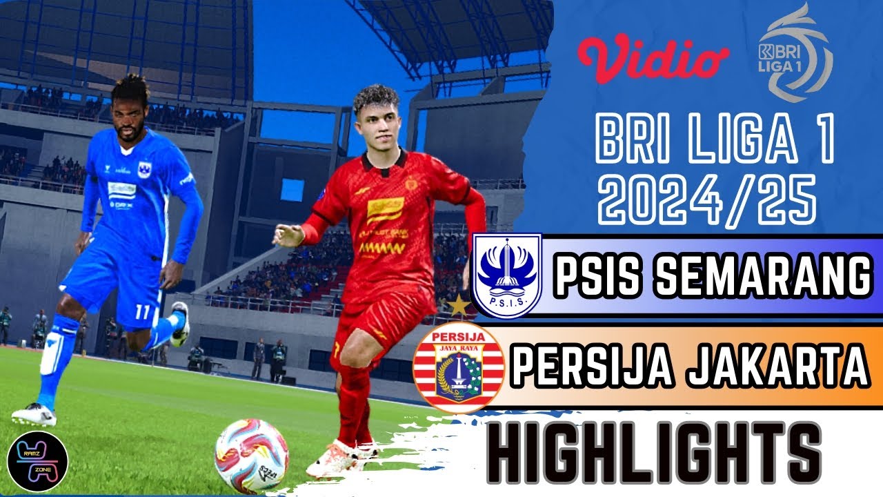 PSIS SEMARANG VS PERSIJA JAKARTA | PEKAN KE 7 BRI LIGA 1 INDONESIA ...