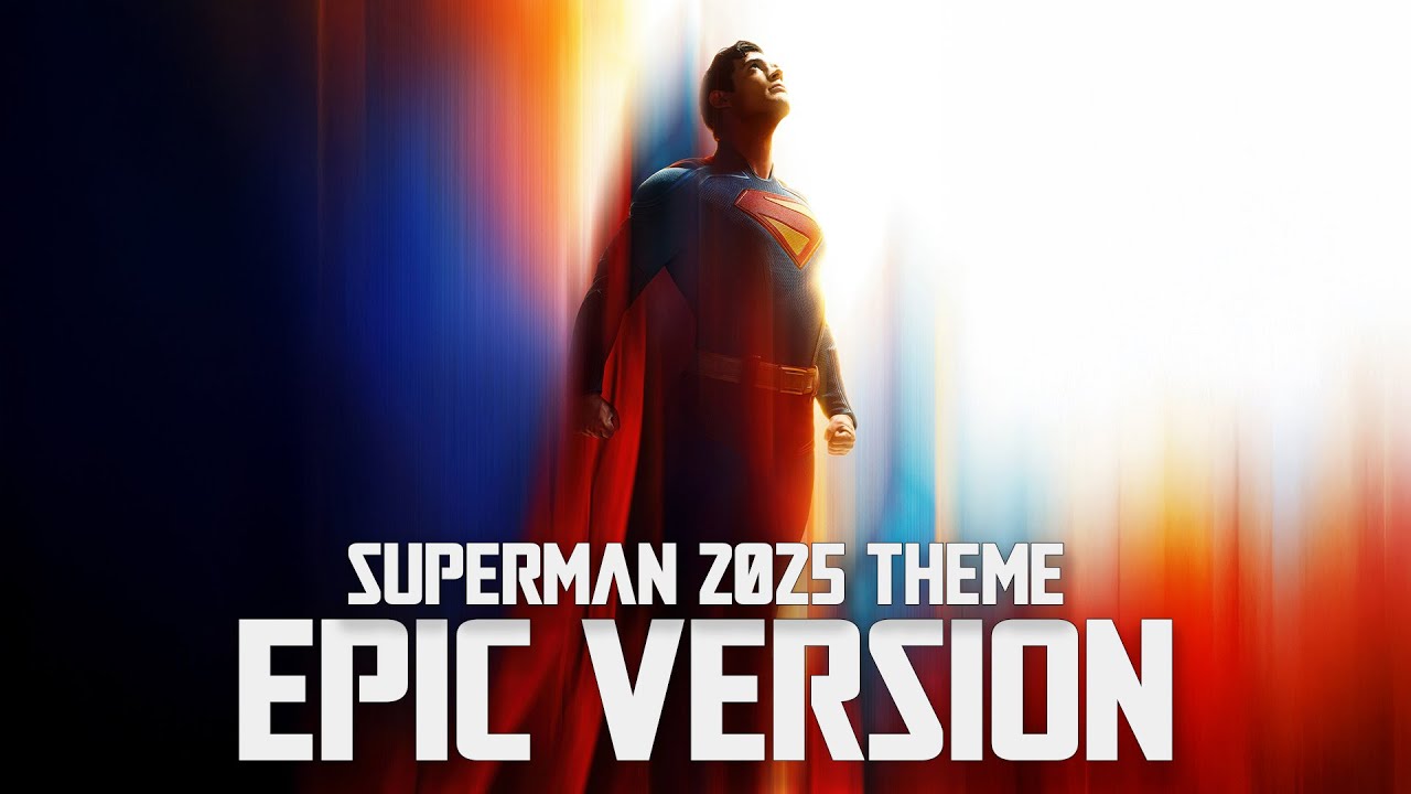 Superman 2025 Theme (EPIC VERSION) - YouTube
