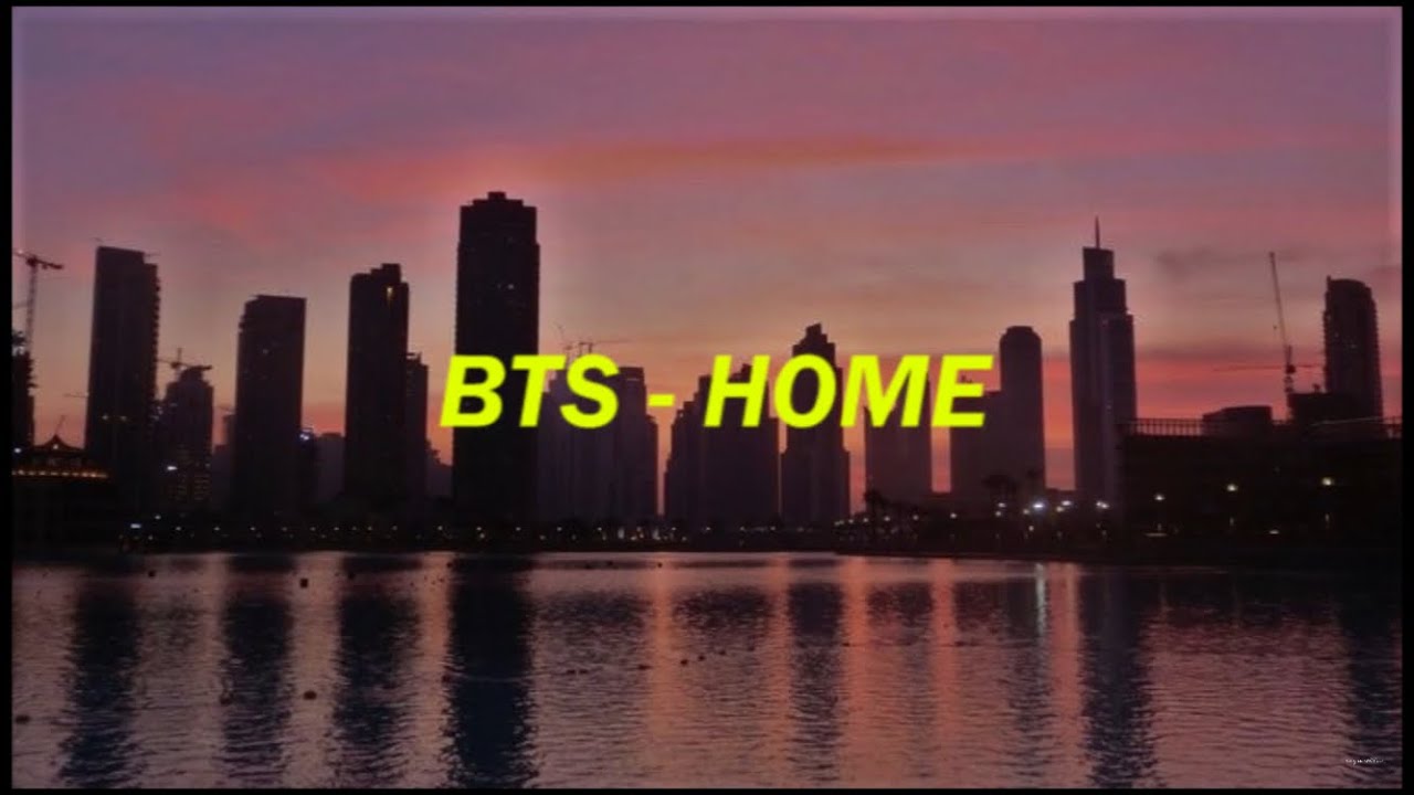 BTS - HOME (Lyrics) - YouTube