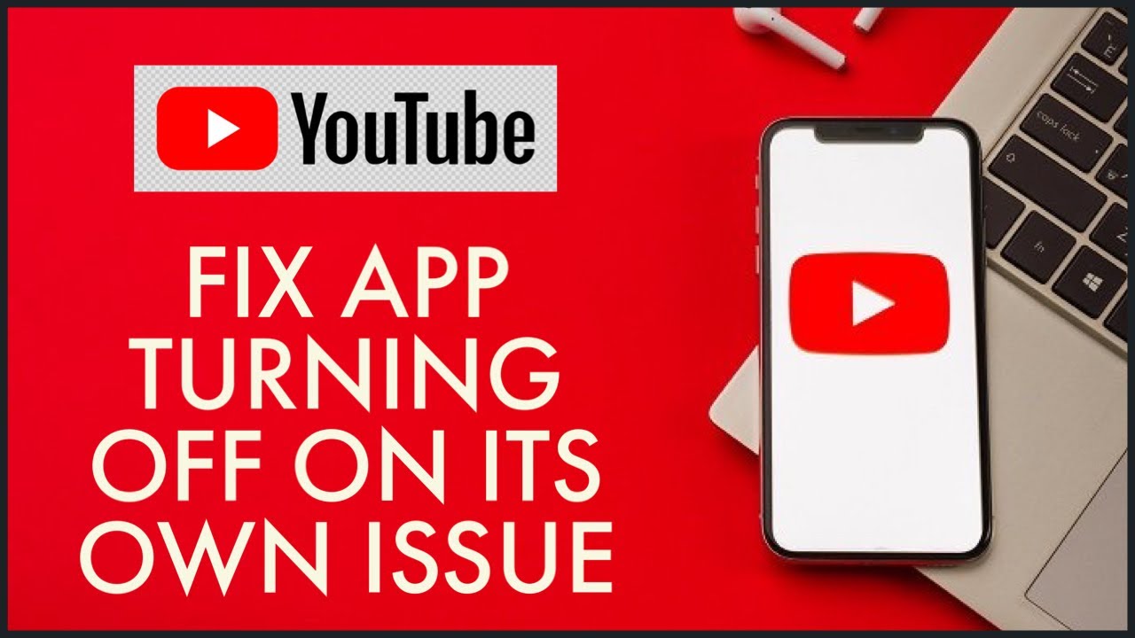 How to Fix YouTube App Turning OFF on its Own 2024? - YouTube