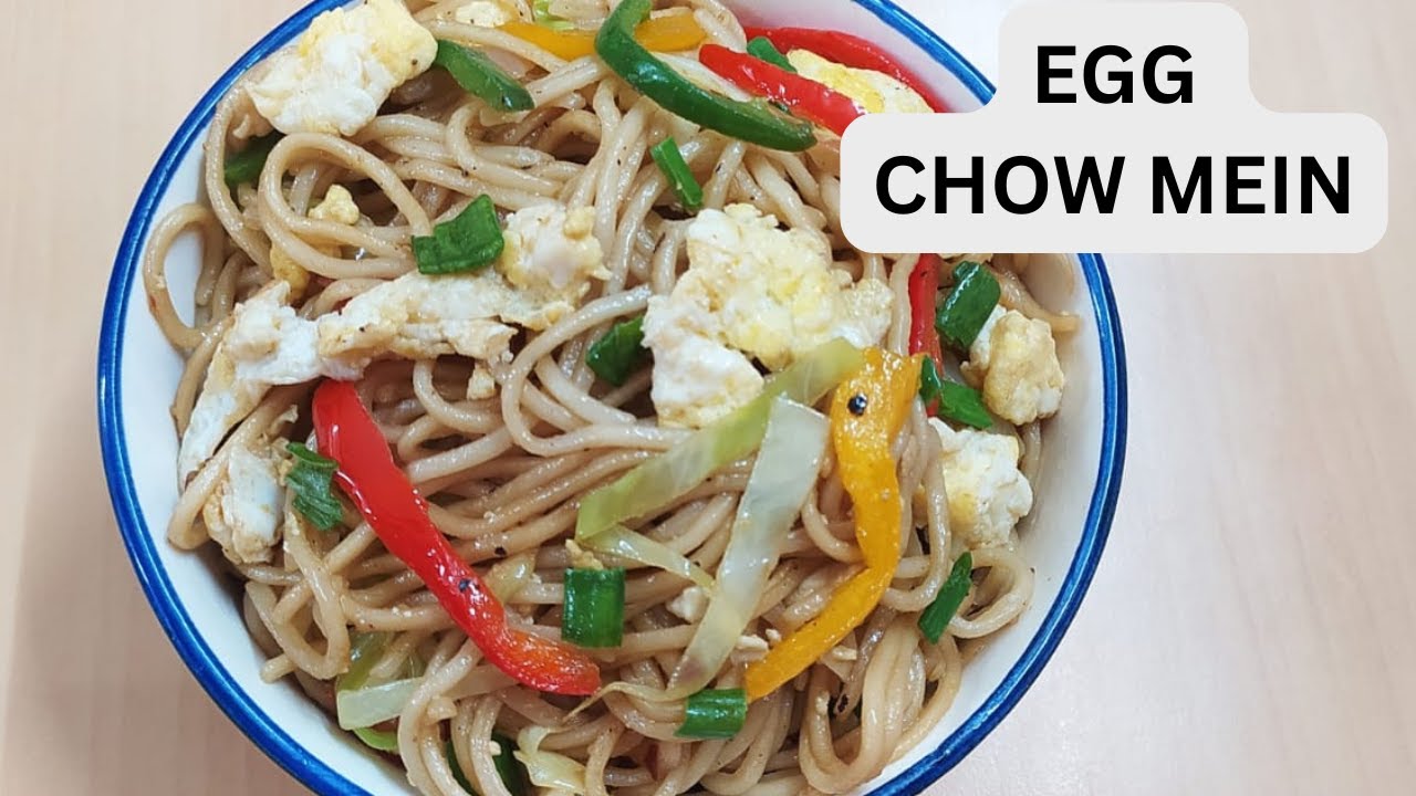Egg Chowmein Recipe | Egg Noodles | Easy Egg Chowmein - YouTube
