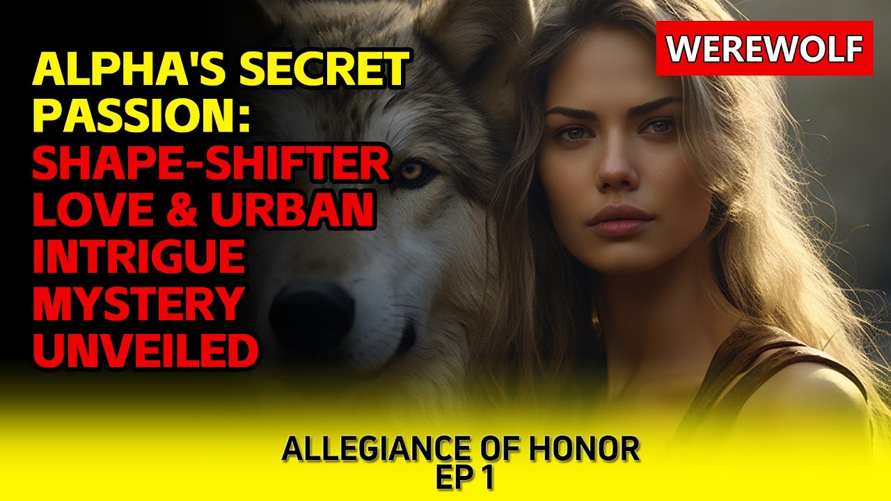 Alpha's Secret Passion| Shape-shifter Love & Urban Intrigue| #UrbanFantasyRomance # ...