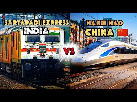The Difference Of Indian SAPTAPADI EXPRESS VS China HAXIE HAO 😱 - YouTube