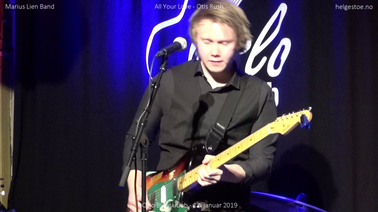 Marius Lien Band - All Your Love - Otis Rush - Oslo Bluesklubb - 2019 ...