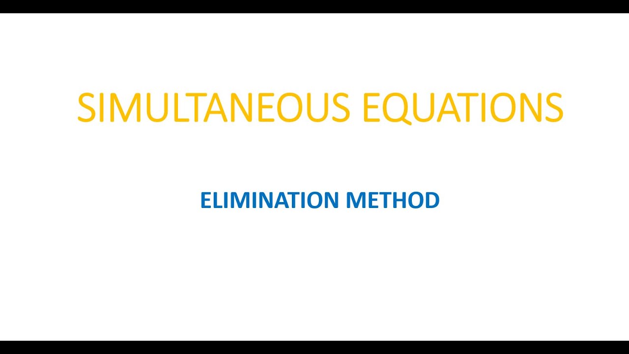 Elimination Method Simultaneous Equations - YouTube