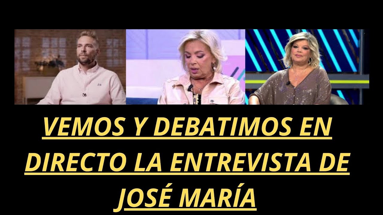 GRAN NOCHE CON LA ENTREVISTA DE JOSÉ MARÍA - YouTube