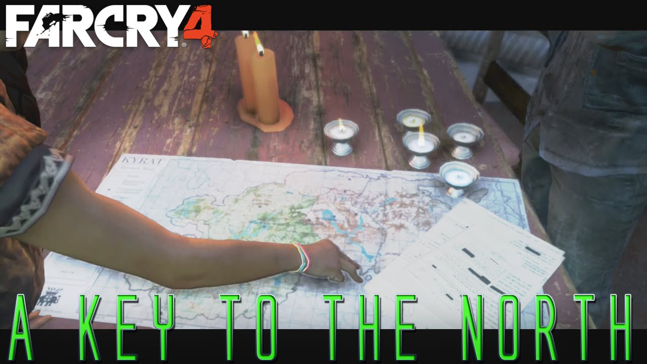 "A Key to the North"-(Unlocking North Kyrat)Far Cry 4 Walkthrough part ...
