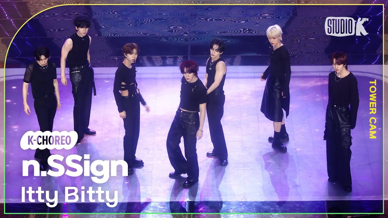 [K-Choreo Tower Cam 4K] 엔싸인 직캠 'Itty Bitty '(n.SSign Choreography) l ...