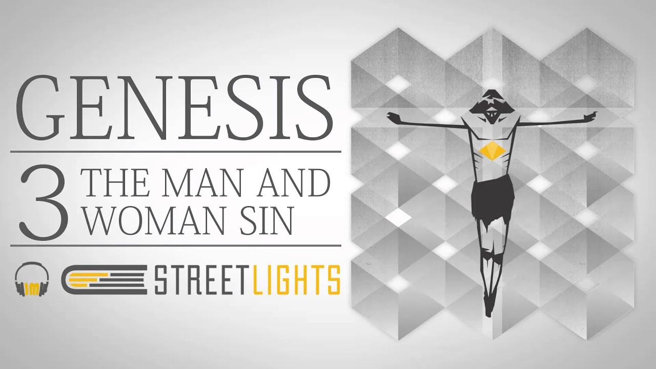 Genesis 3: The Man and Woman Sin (Streetlights Audio Bible) - YouTube