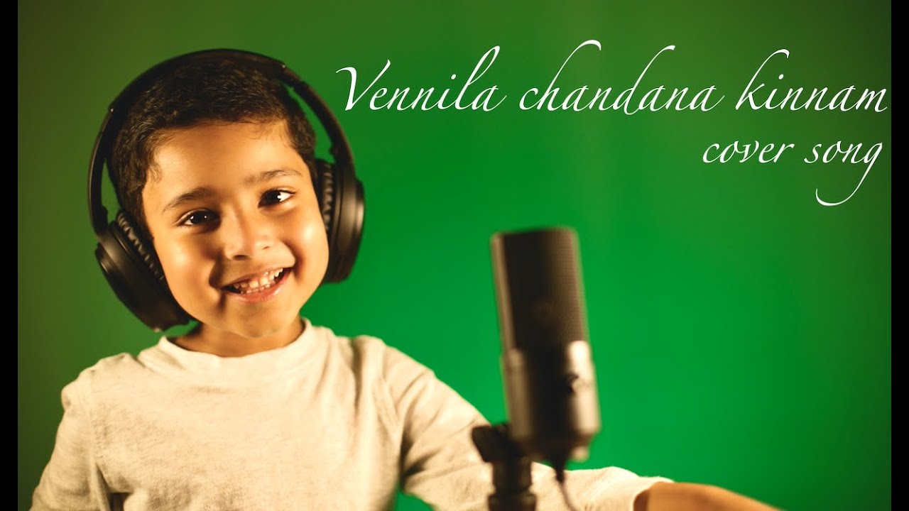 Vennila chandana kinnam |Malayala cover songs | Azhakiya Ravanan ...