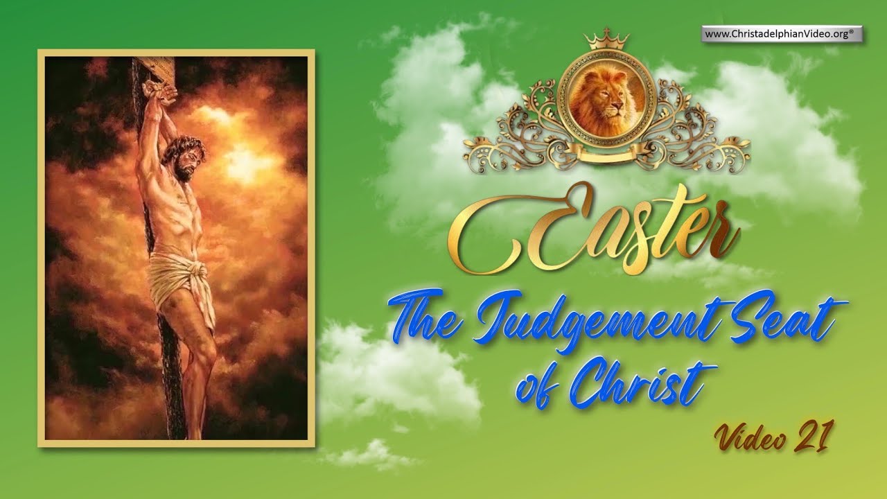 Easter: The Judgement Seat of Christ - YouTube